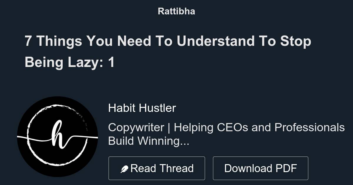 7 Things You Need To Understand To Stop Being Lazy: - Thread from Habit Hustler @HabitHustler ...