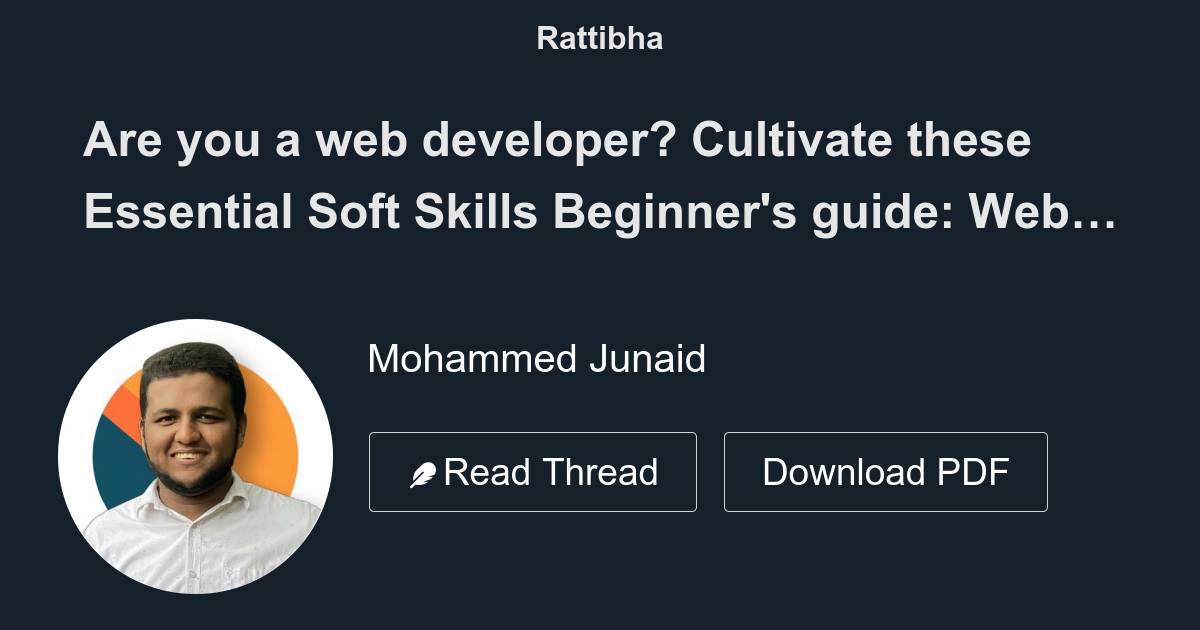 Are you a web developer? Cultivate these Essential Soft Skills Beginner's guide: - Thread from ...