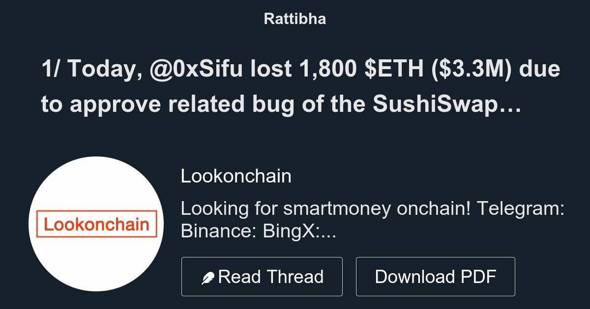 1/ Today, @0xSifu lost 1,800 $ETH ($3.3M) due to approve related bug of the SushiSwap contract ...