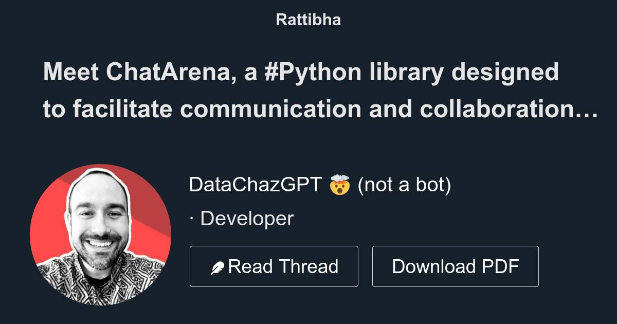 Meet ChatArena, a #Python library designed to facilitate communication and collaboration between ...