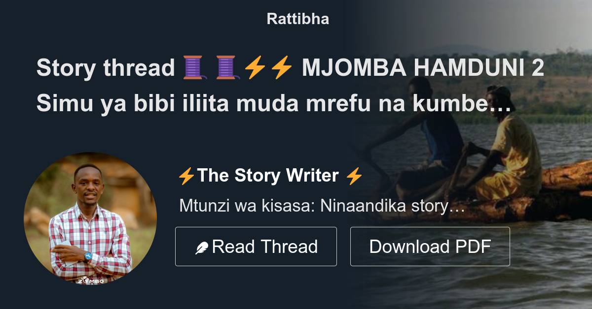 Story thread 🧵 🧵⚡️⚡️ MJOMBA HAMDUNI 2 Simu ya bibi iliita muda mrefu na ...