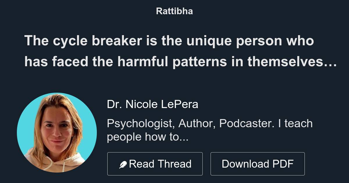 The cycle breaker is the unique person who has faced the harmful ...