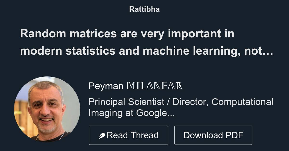 Random matrices are very important in modern statistics and machine ...