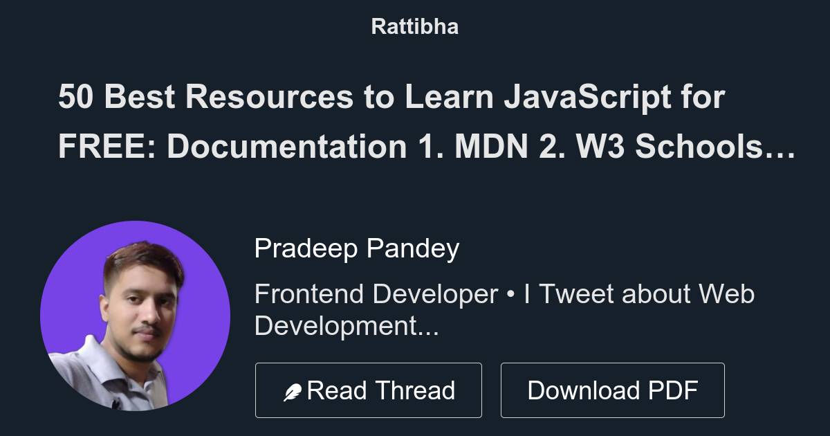 50 Best Resources to Learn JavaScript for FREE: - Thread from Pradeep Pandey @Div_pradeep - Rattibha