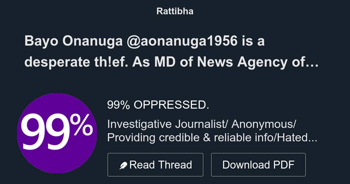 Bayo Onanuga @aonanuga1956 is a desperate th!ef. As MD of News Agency ...