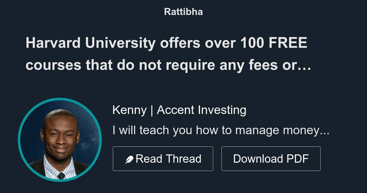 Harvard University offers over 100 FREE courses that do not require any ...