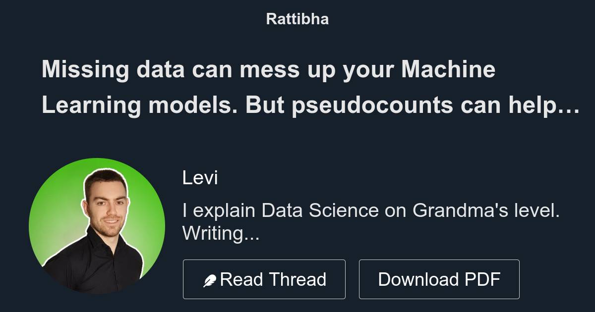 Missing data can mess up your Machine Learning models. But pseudocounts ...