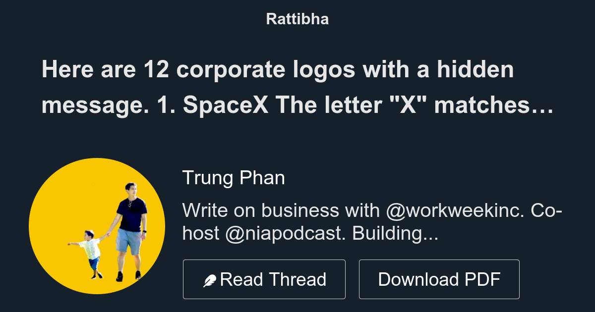 Here are 12 corporate logos with a hidden message. 1. SpaceX The letter ...