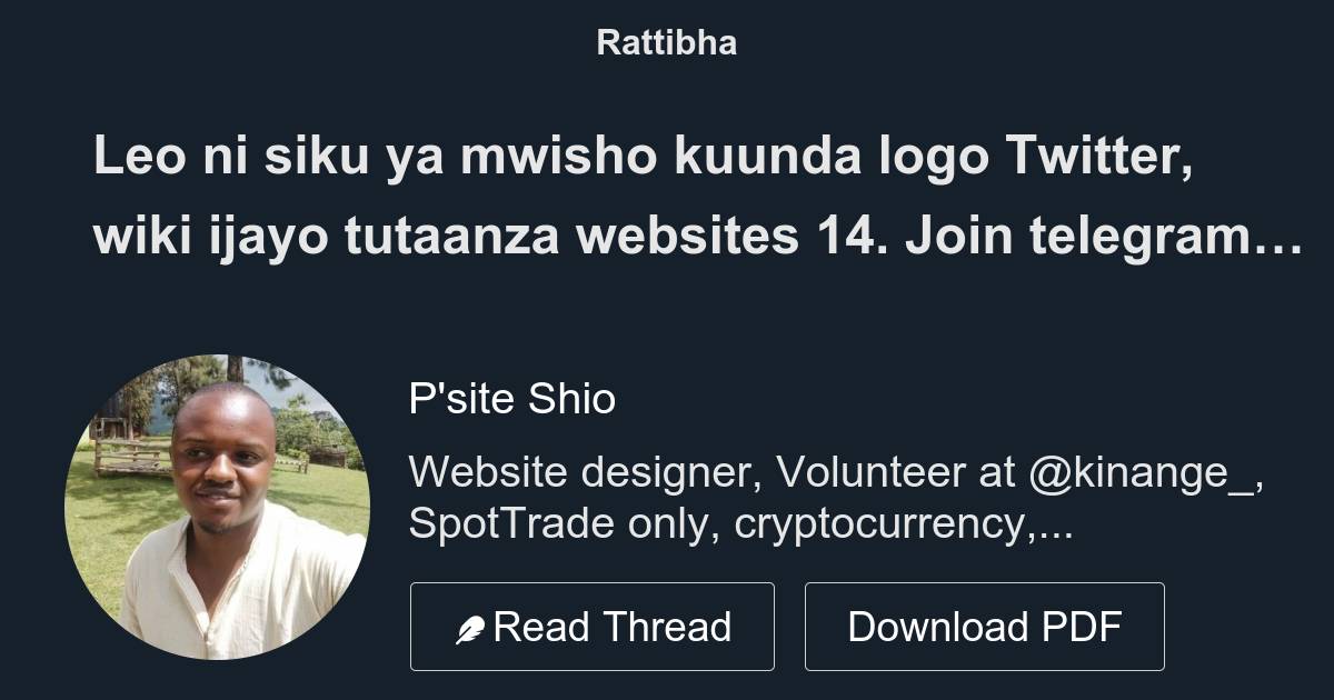 Leo ni siku ya mwisho kuunda logo Twitter, wiki ijayo tutaanza websites ...