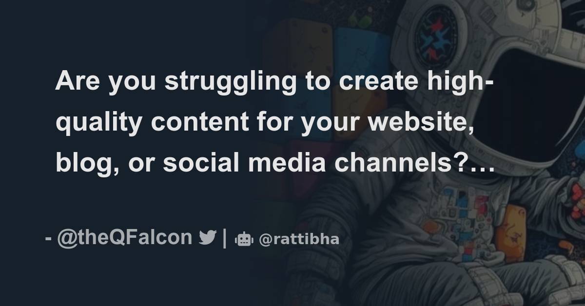 Are you struggling to create high-quality content for your website, blog, or social media ...