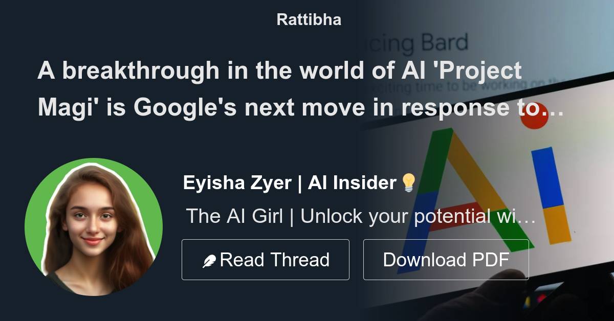 A breakthrough in the world of AI 'Project Magi' is Google's next move ...