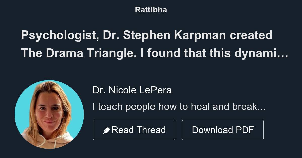 Psychologist, Dr. Stephen Karpman created The Drama Triangle. I found ...