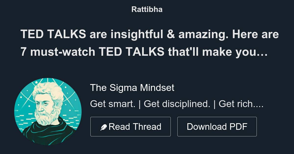 TED TALKS are insightful & amazing. Here are 7 must-watch TED TALKS ...