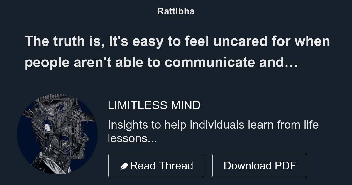 The truth is, It's easy to feel uncared for when people aren't able to ...