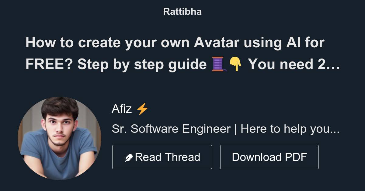How to create your own Avatar using AI for FREE? Step by step guide 🧵👇 - Thread from Afiz ⚡️ ...