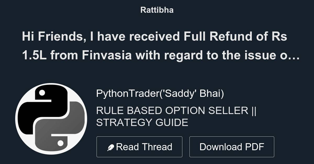 Hi Friends, I have received Full Refund of Rs 1.5L from Finvasia with ...