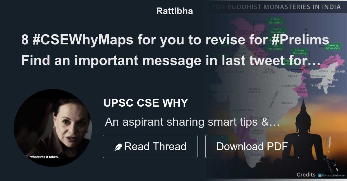 8 #CSEWhyMaps for you to revise for #Prelims Find an important message in last tweet for you if ...