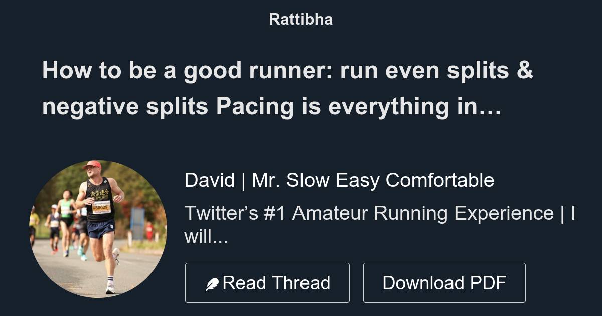 How to be a good runner: run even splits & negative splits Pacing is ...