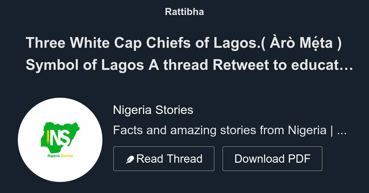 Three White Cap Chiefs of Lagos.( Àrò Mẹ́ta ) Symbol of Lagos A thread Retweet to educate ...
