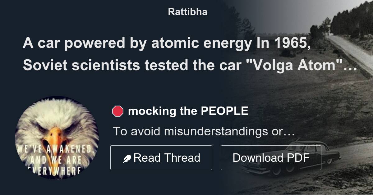 A car powered by atomic energy In 1965, Soviet scientists tested the ...
