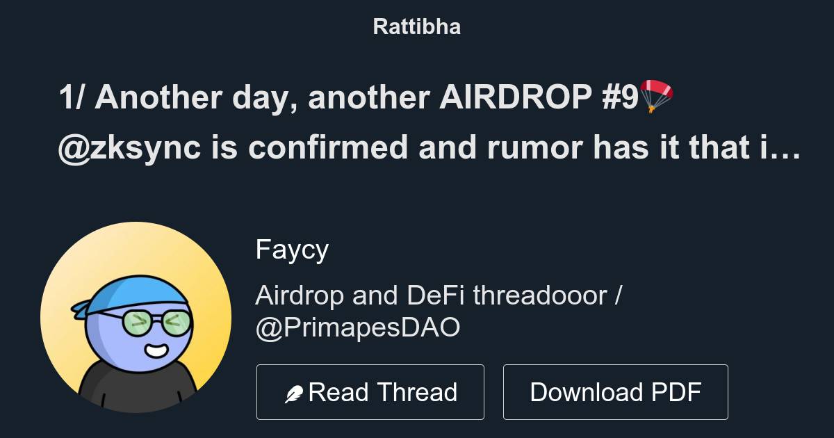 1/ Another day, another AIRDROP #9🪂 @zksync is confirmed and rumor has it that it will be the ...