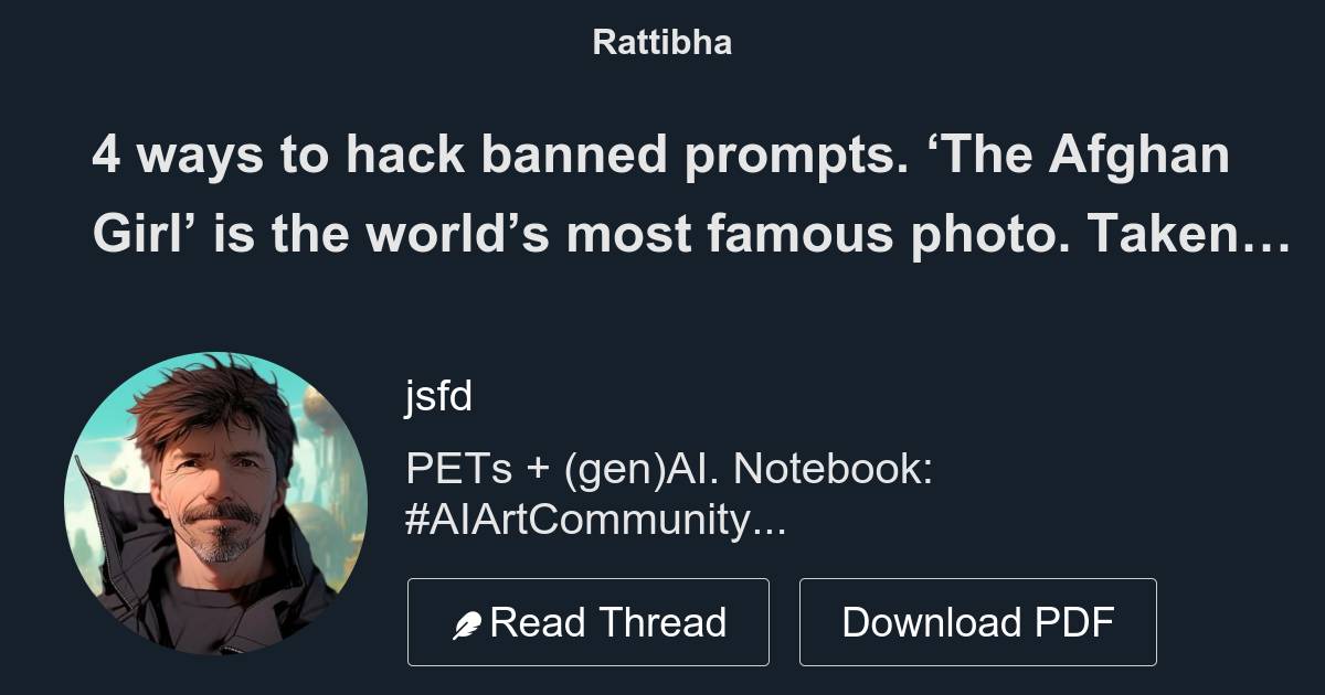 4 ways to hack banned prompts. ‘The Afghan Girl’ is the world’s most famous photo. Taken by ...
