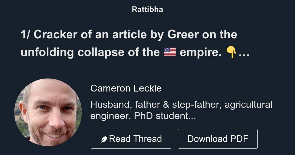 1/ Cracker of an article by Greer on the unfolding collapse of the 🇺🇸 empire. 👇 "empires ...