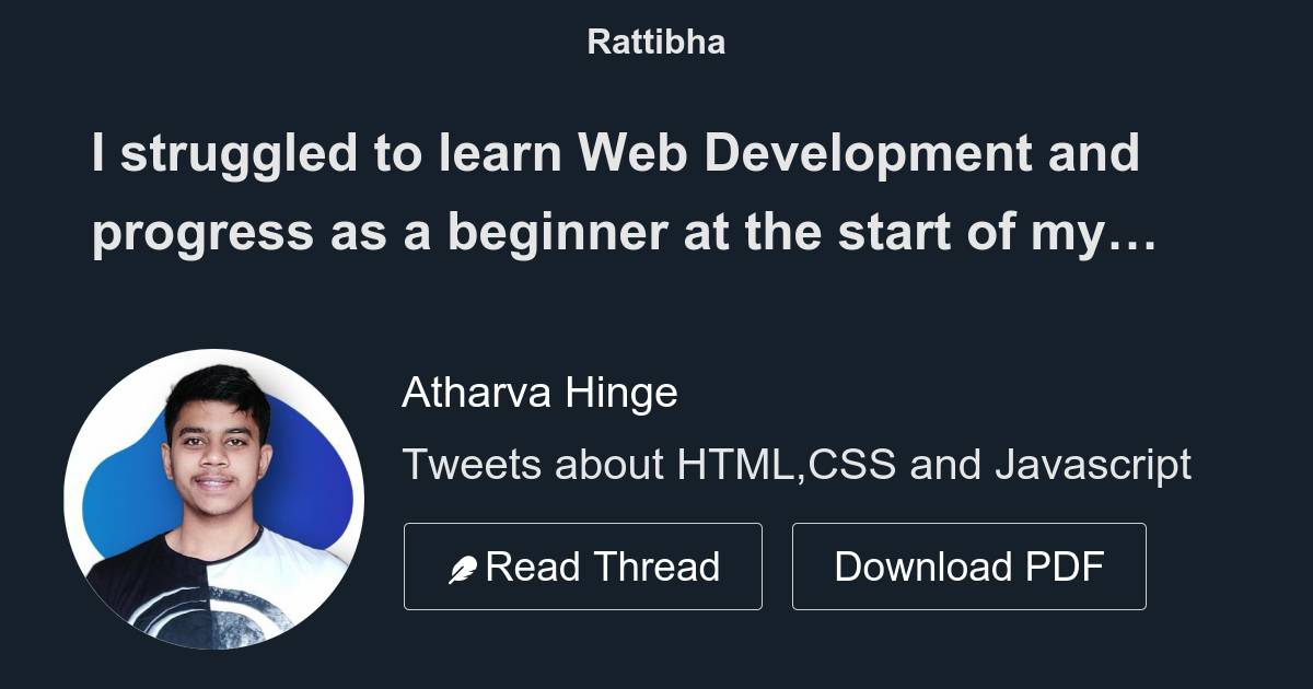 I struggled to learn Web Development and progress as a beginner at the start of my journey. But ...