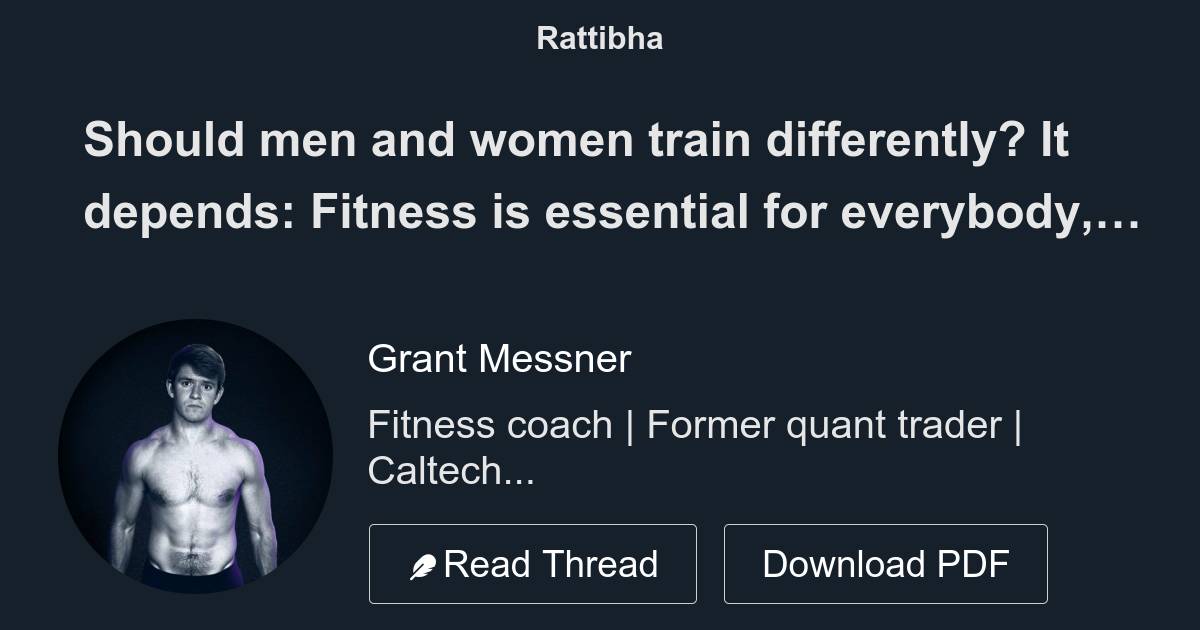 Should men and women train differently? It depends: - Thread from Grant ...