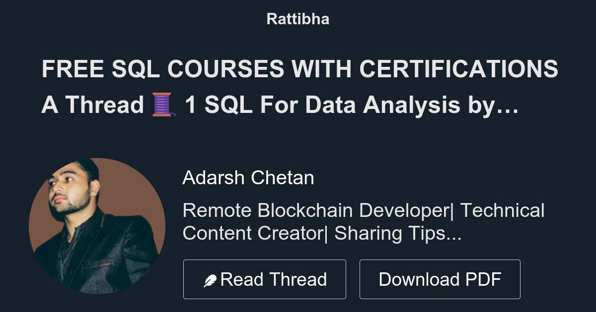 FREE SQL COURSES WITH CERTIFICATIONS A Thread 🧵 - المسلسل من Adarsh Chetan @AdarshChetan - رتبها