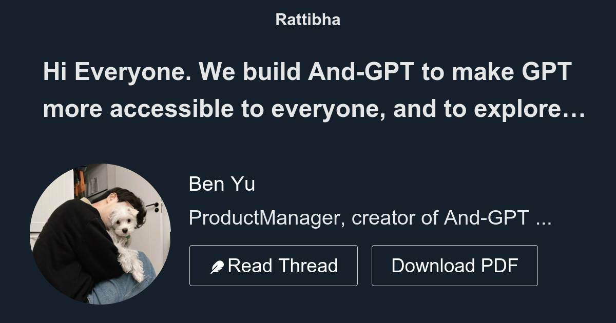 Hi Everyone. We build And-GPT to make GPT more accessible to everyone, and to explore how GPT ...