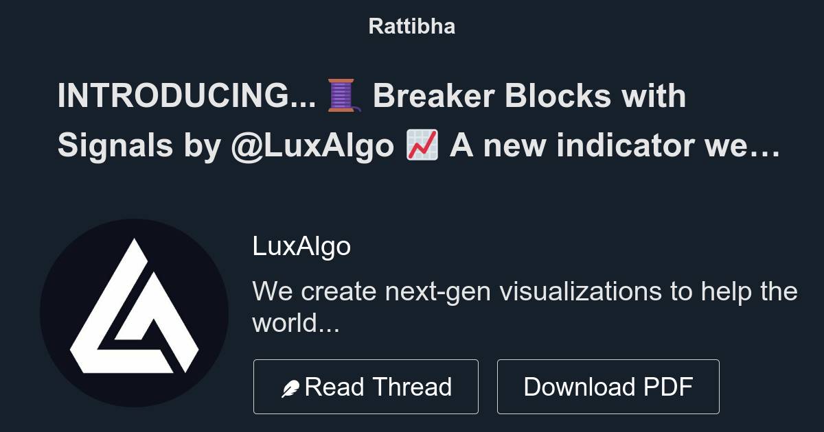INTRODUCING... 🧵 Breaker Blocks with Signals by @LuxAlgo 📈 A new indicator we developed ...