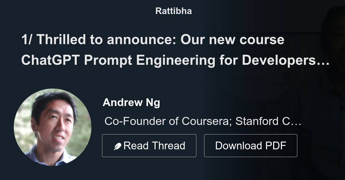 1/ Thrilled to announce: Our new course ChatGPT Prompt Engineering for Developers, created ...