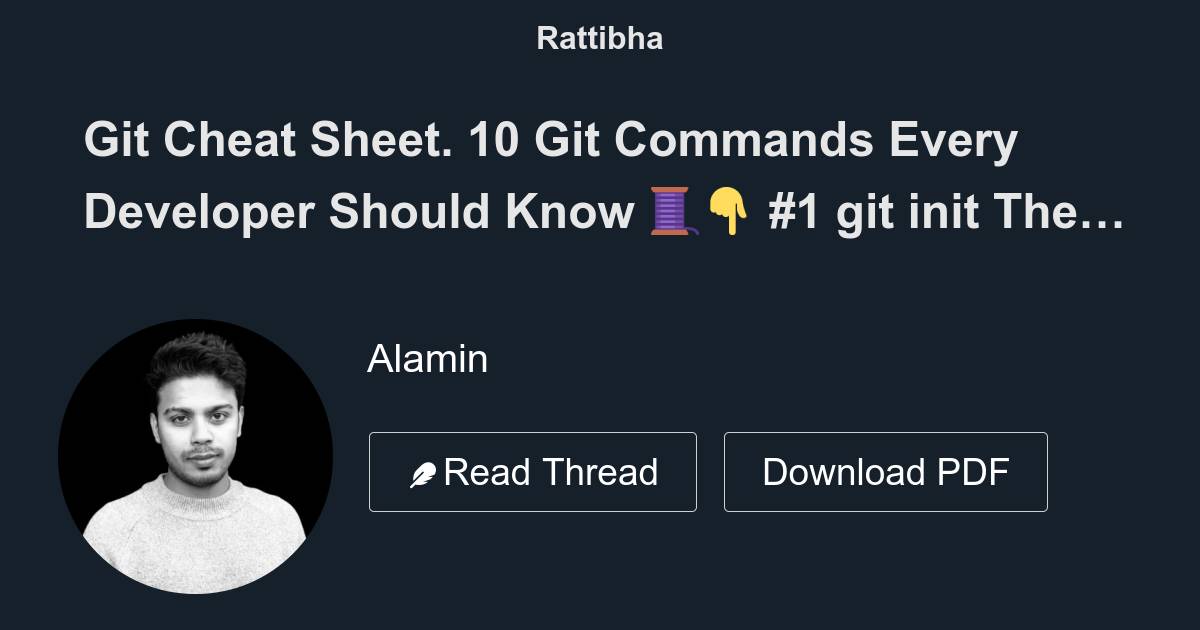 Git Cheat Sheet 10 Git Commands Every Developer Should Know 🧵👇