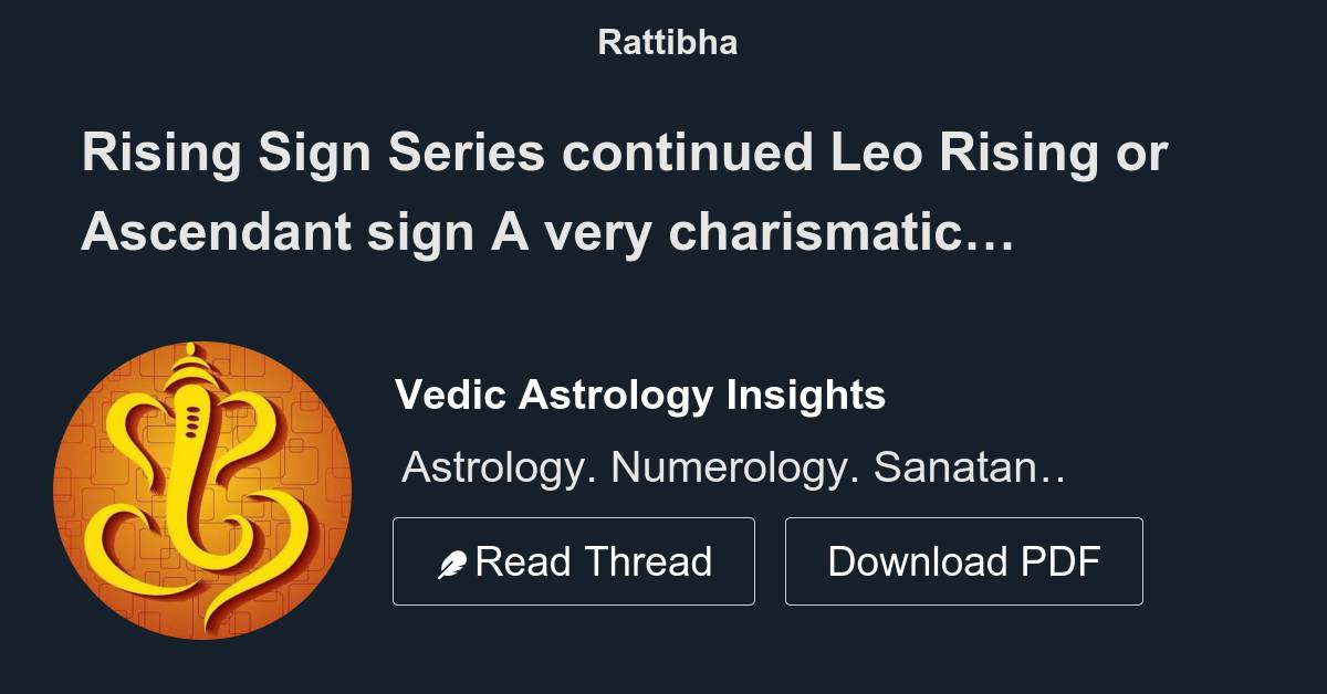 Rising Sign Series continued Leo Rising or Ascendant sign A very ...