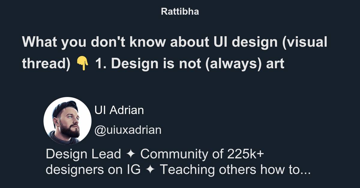 What you don't know about UI design (visual thread) 👇 - Thread from UI Adrian @uiuxadrian - Rattibha