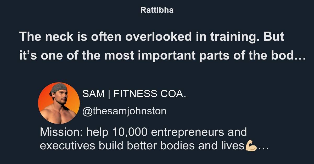 The neck is often overlooked in training. But it’s one of the most ...