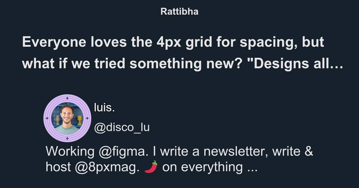 Everyone loves the 4px grid for spacing, but what if we tried something ...