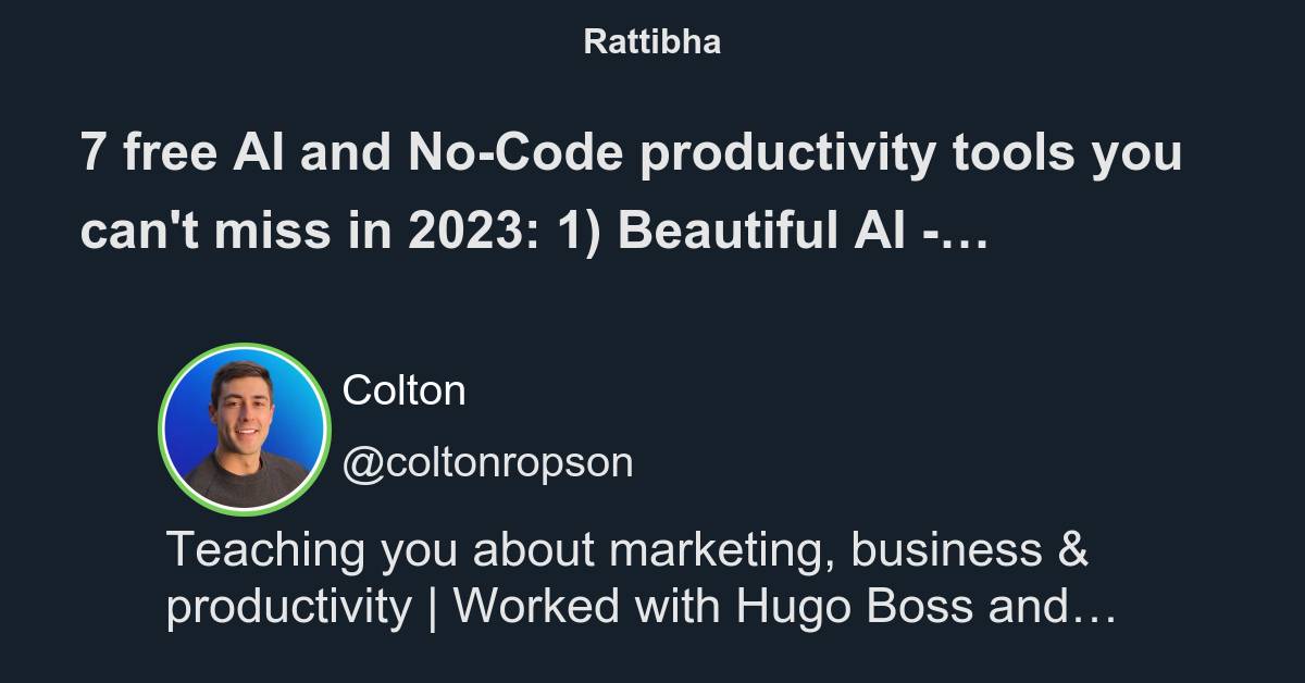 7 free AI and No-Code productivity tools you can't miss in 2023: - Thread from Colton ...