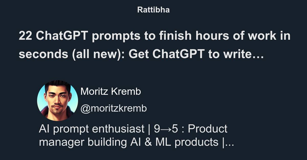 22 ChatGPT prompts to finish hours of work in seconds (all new ...