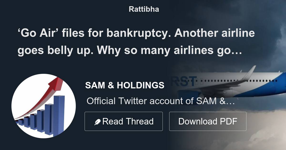 ‘Go Air’ files for bankruptcy. Another airline goes belly up. Why so ...