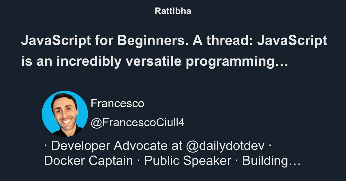JavaScript for Beginners. A thread: - Thread from Francesco ...