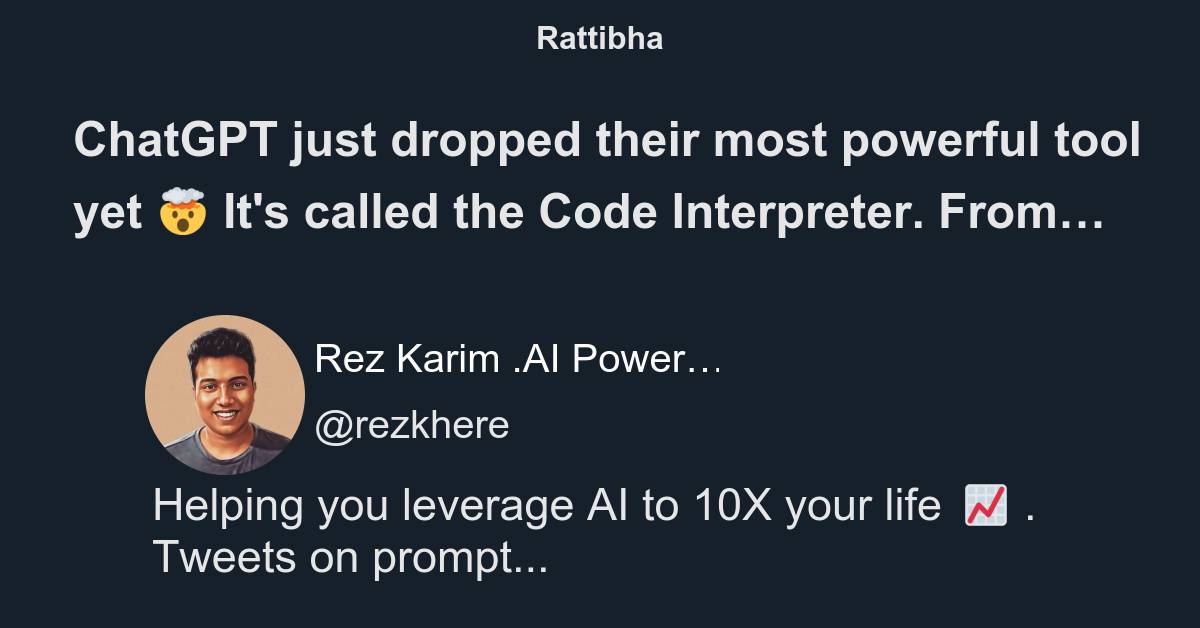 ChatGPT just dropped their most powerful tool yet 🤯 It's called the Code Interpreter. From ...