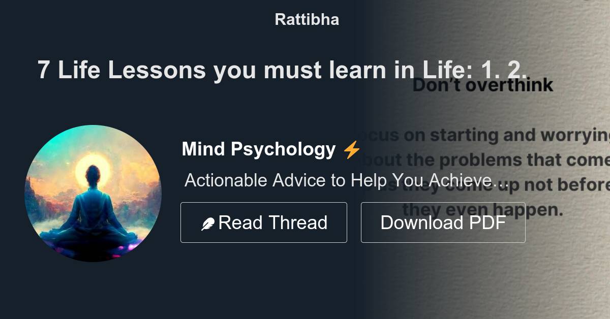 7 Life Lessons you must learn in Life: 1. - Thread from Mind Psychology ...