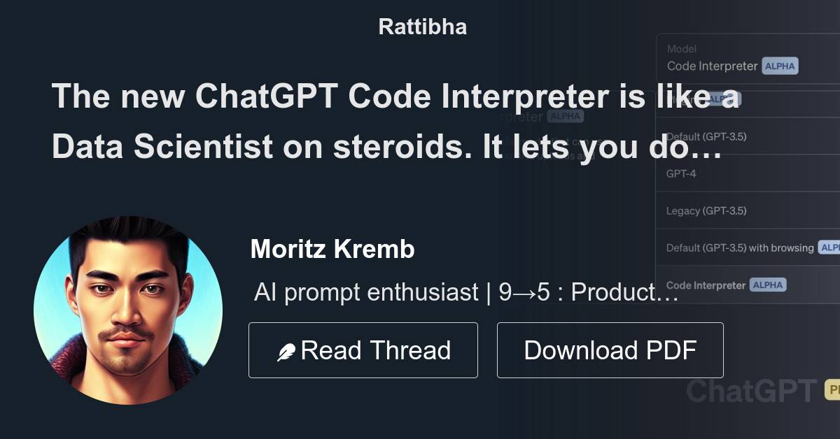 The new ChatGPT Code Interpreter is like a Data Scientist on steroids. It lets you do INSANE ...