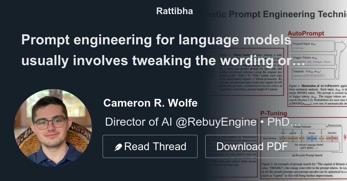 Prompt engineering for language models usually involves tweaking the wording or structure of a ...
