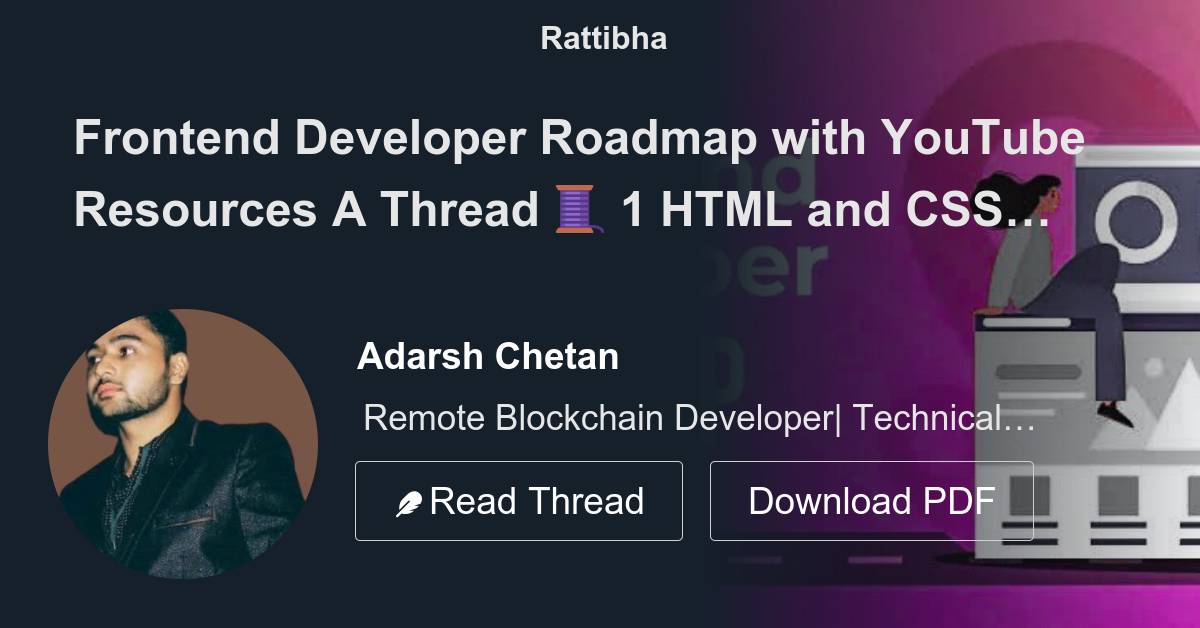 Frontend Developer Roadmap with YouTube Resources A Thread 🧵 - Thread from Adarsh Chetan ...