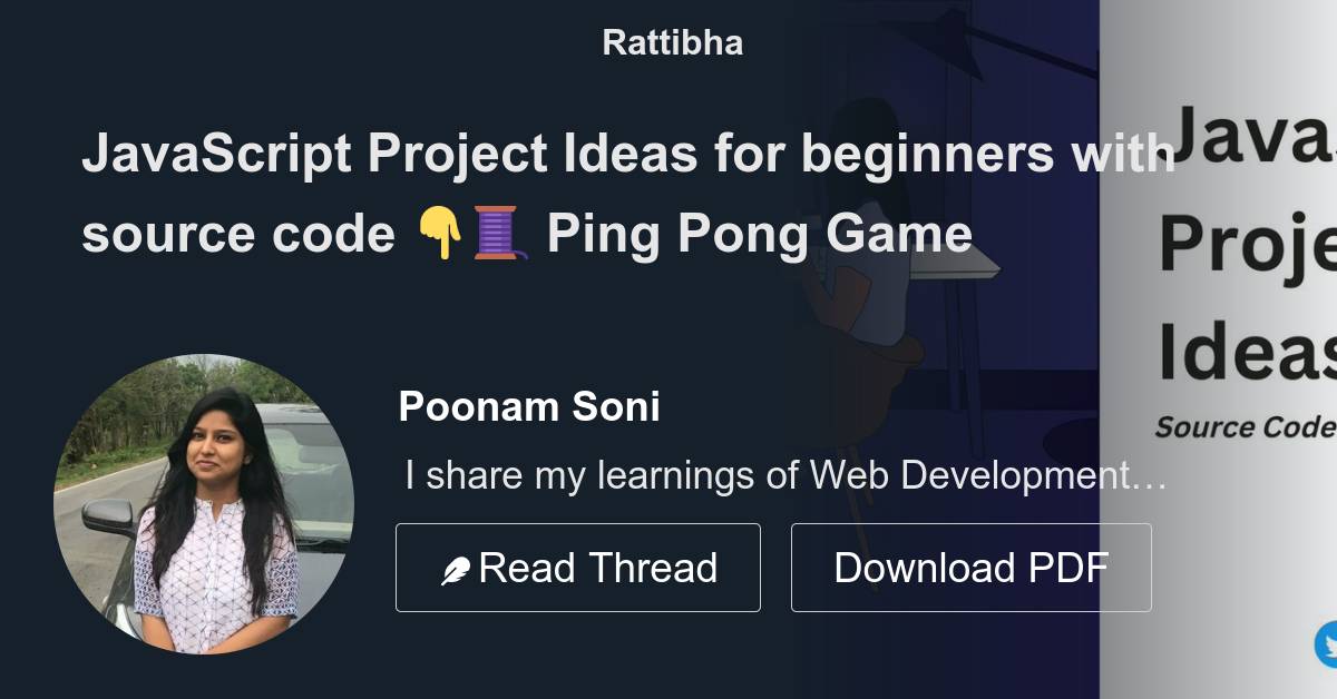 JavaScript Project Ideas for beginners with source code 👇🧵 - المسلسل من Poonam Soni ...