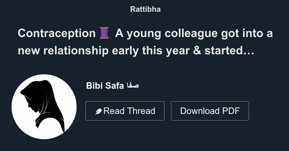 Contraception 🧵 A young colleague got into a new relationship early ...