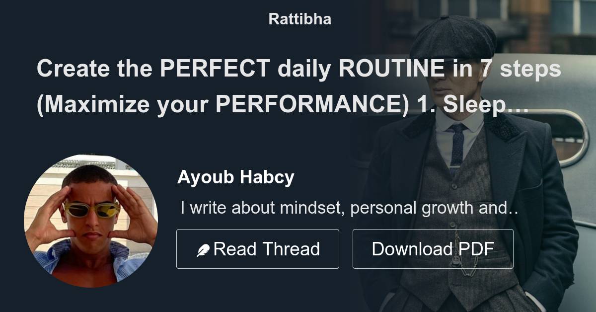 Create the PERFECT daily ROUTINE in 7 steps (Maximize your PERFORMANCE) - Thread from Ayoub ...
